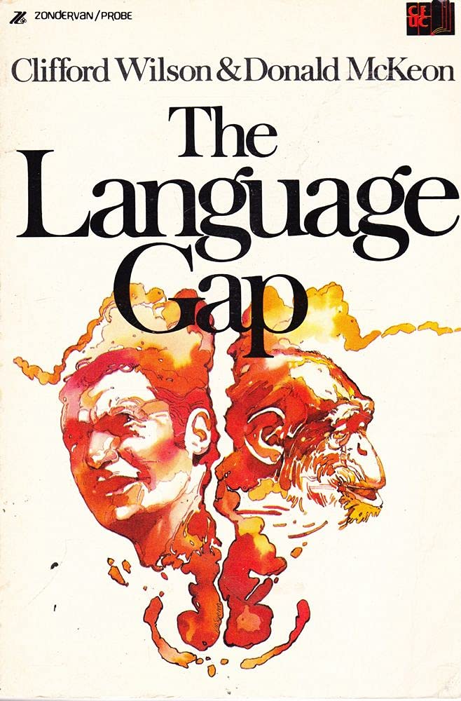 The Language Gap by Clifford A. Wilson | Goodreads