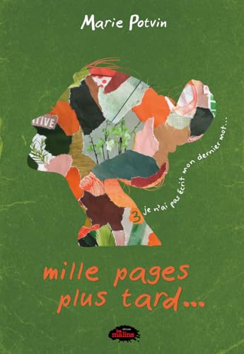 Mille pages plus tard – Je n’ai pas écrit mon dernier mot by Marie ...