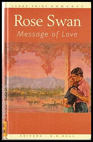 Message of Love by Rose Swan | Goodreads