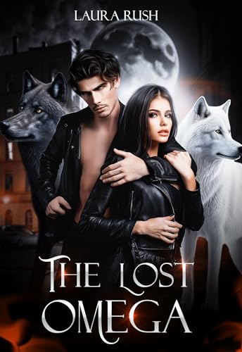 The Lost Omega (Into The Woods Trilogy Book 1) by Laura Rush | Goodreads