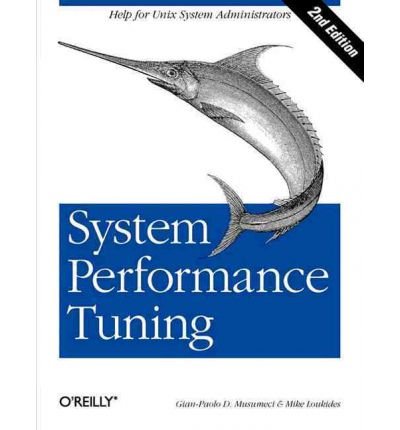 System Performance Tuning, 2nd Edition by Gian-Paolo D. Musumeci ...