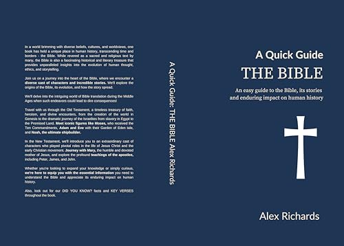 A Quick Guide: The Bible: An easy guide to the Bible, its stories and ...