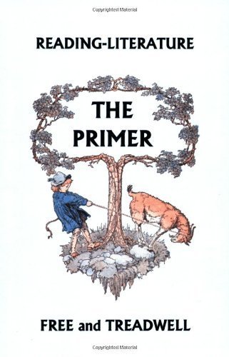 Reading-Literature: The Primer by Harriette Taylor Treadwell Margaret ...