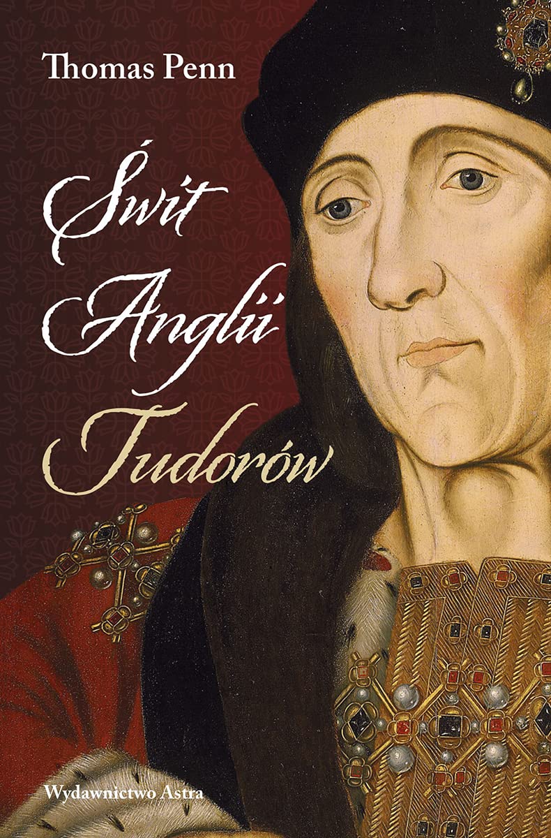 Swit Anglii Tudorow by Thomas Penn | Goodreads