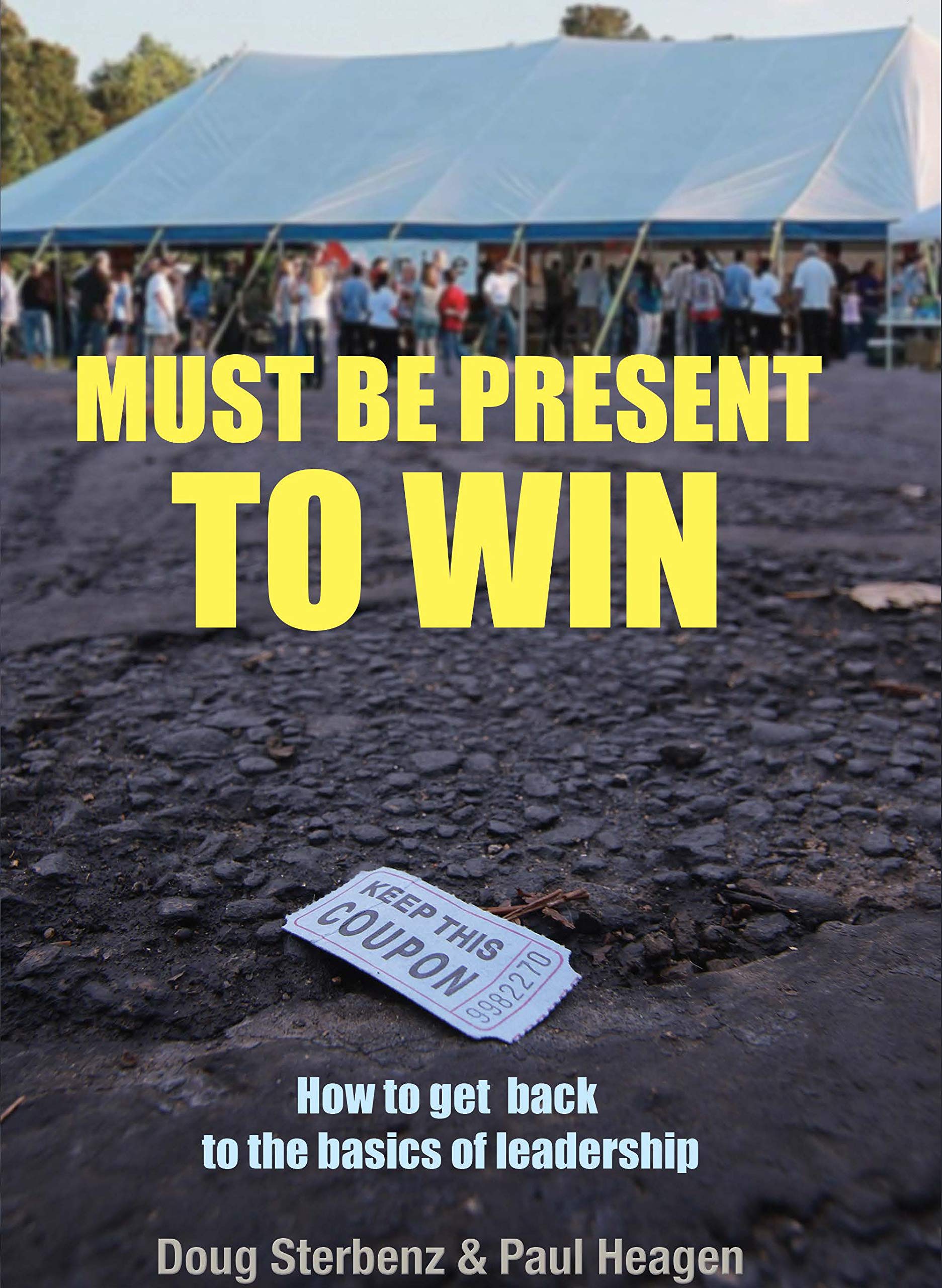 Must Be Present To Win by Doug Sterbenz | Goodreads