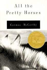 All the Pretty Horses by Cormac McCarthy | Goodreads