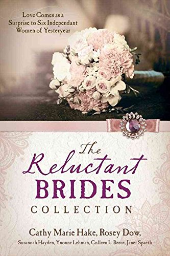 The Reluctant Brides Collection by Cathy Marie Hake | Goodreads