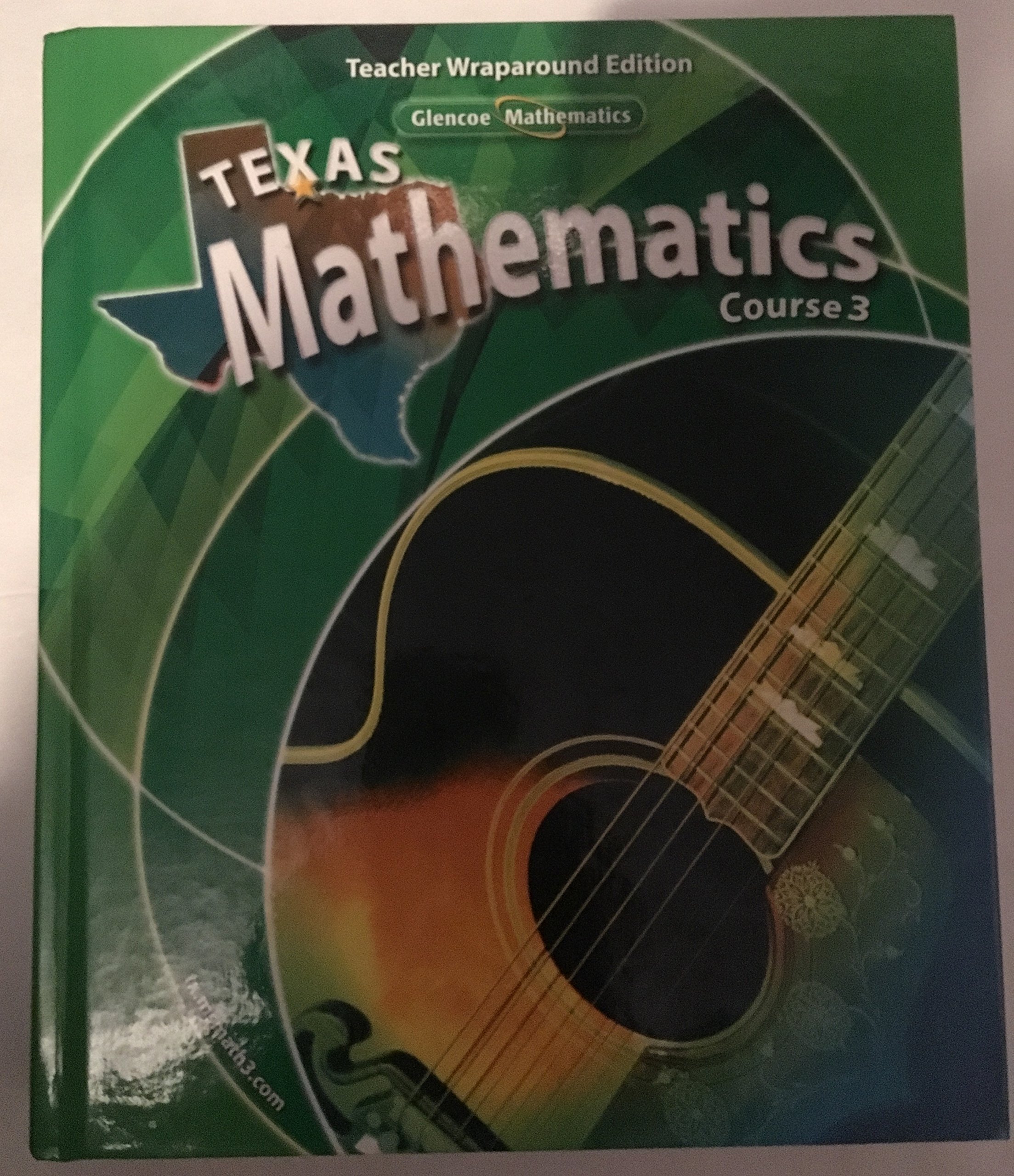 Texas Mathematics , Course 3, Teacher Wraparound Edition by Ph.D. Roger ...