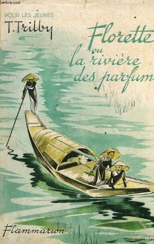 Florette ou la riviere des parfums. collection : pour les jeunes. by ...