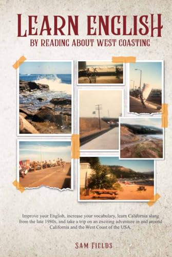 Learn English by Reading about West Coasting by Sam Fields | Goodreads