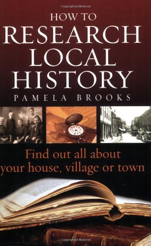 How to Research Local History, 2nd edition - Find out all about your ...