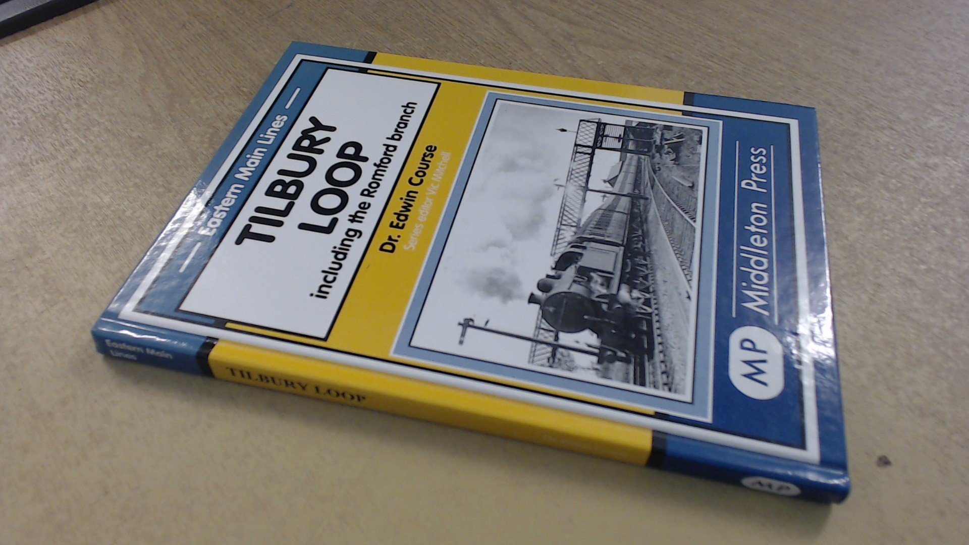 Tilbury Loop (Eastern Main Lines) by Edwin Course | Goodreads