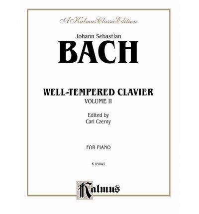 The Well Tempered Clavier Vol 2 Author Johann Bach Published On