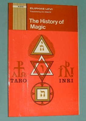 History of Magic: Including a Clear and Precise Exposition of Its ...