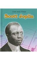Scott Joplin: The King of Ragtime by Jennifer Blizin Gillis | Goodreads