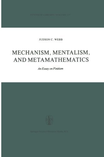 Mechanism, Mentalism and Metamathematics: An Essay on Finitism ...