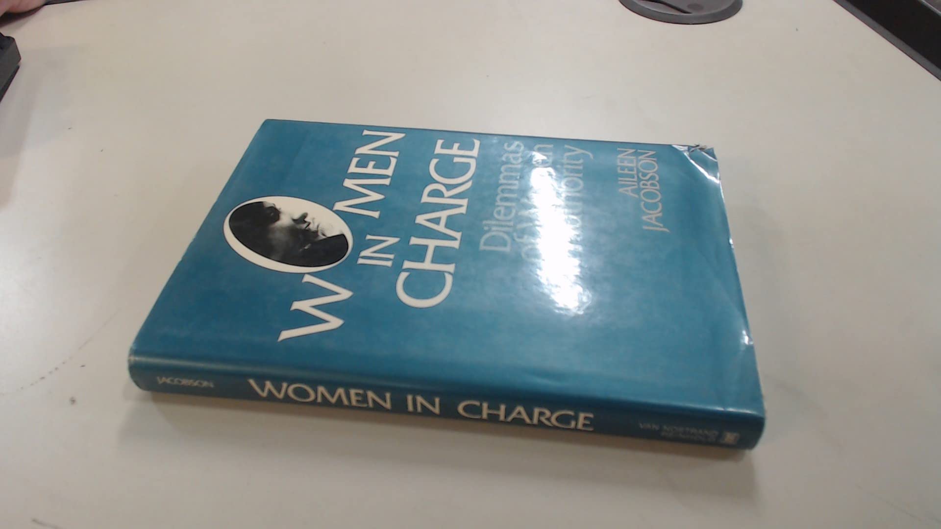 Women in Charge: Dilemmas of Women in Authority by Aileen Jacobson ...