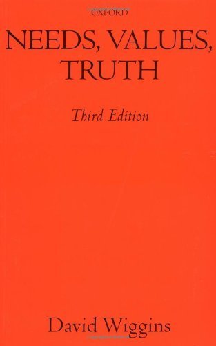 Needs, Values, Truth: Essays in the Philosophy of Value 3rd Edition by ...