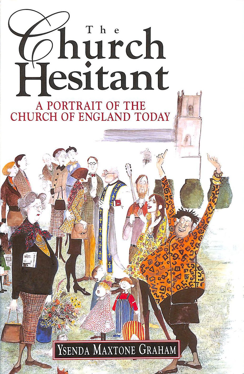 The Church Hesitant: A Portrait of the Church of England Today by ...