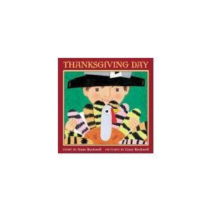 Thanksgiving Day by Anne Rockwell | Goodreads