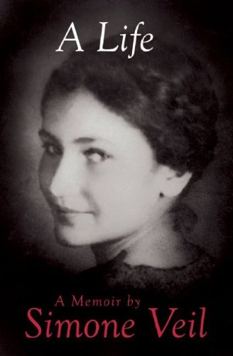 Simone Veil: A Life: The Autobiography of Simone Veil by Simone Veil by ...