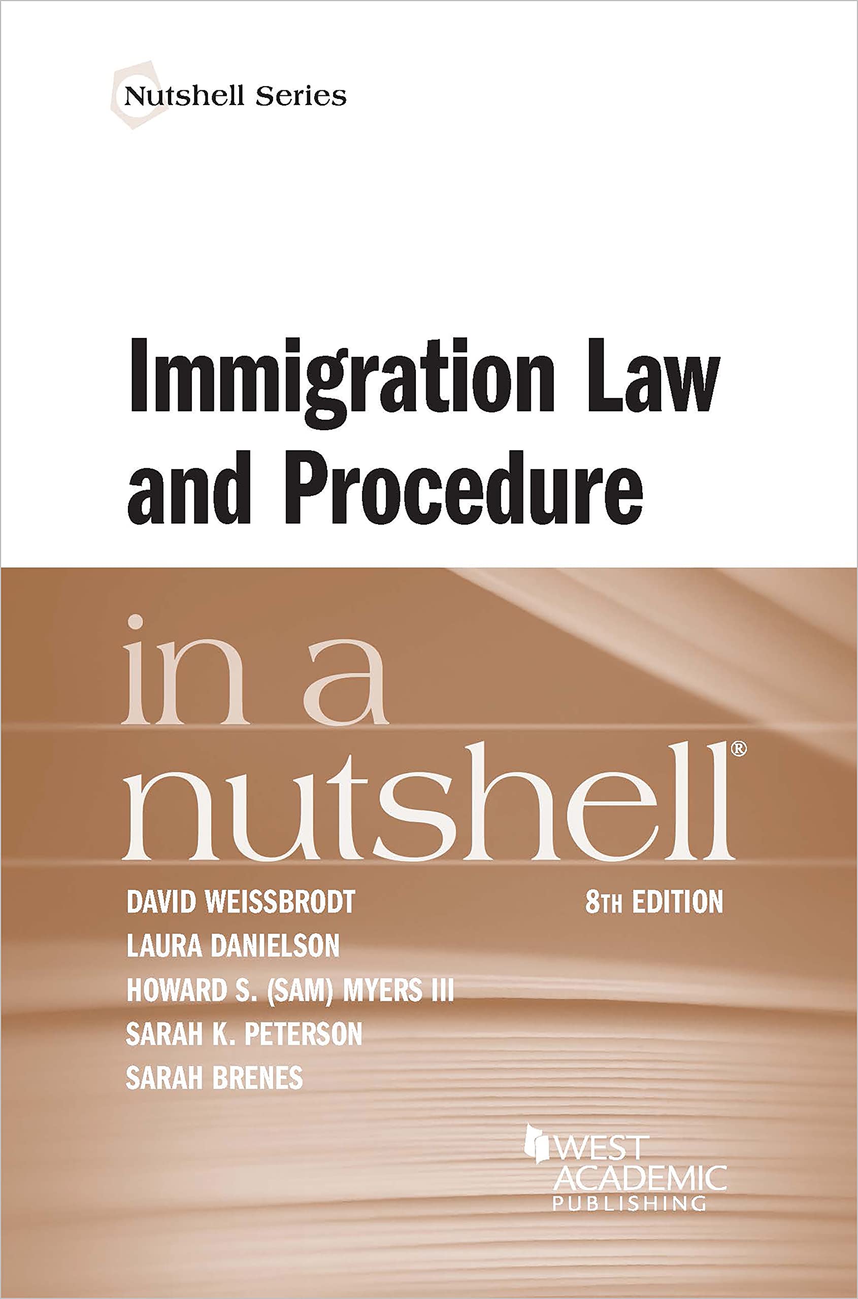 Immigration Law and Procedure in a Nutshell by David Weissbrodt | Goodreads
