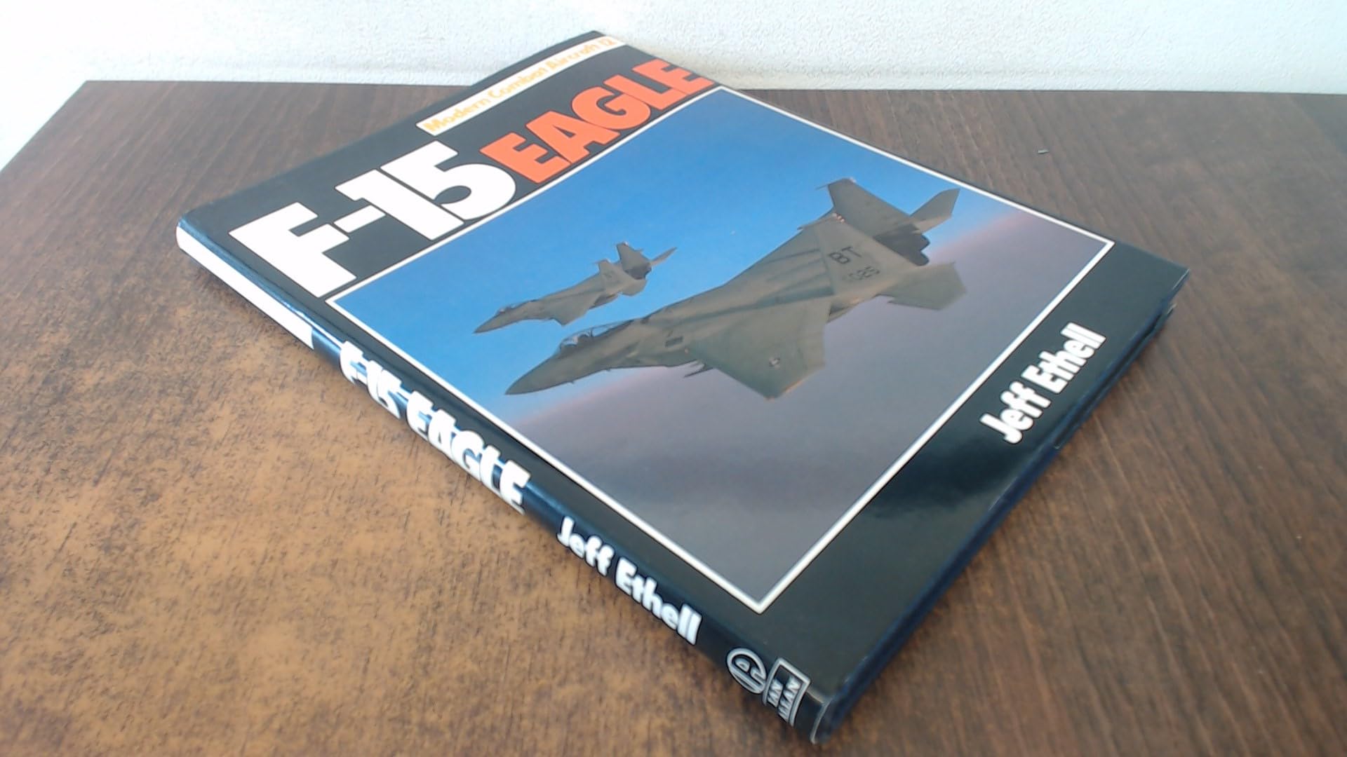 F-15 Eagle by Jeff Ethell | Goodreads