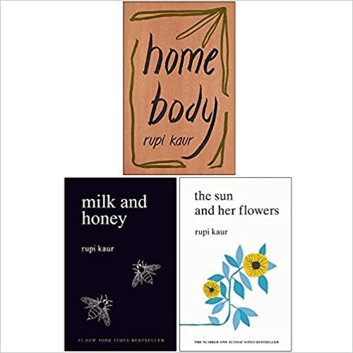 Rupi Kaur Collection 3 Books 1.Home Body, 2.Milk And Honey, 3.The The ...