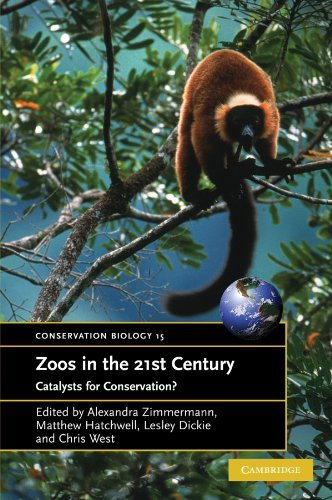 Zoos in the 21st Century: Catalysts for Conservation? (Conservation ...