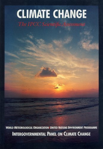Climate Change: The IPCC Scientific Assessment by John Theodore ...