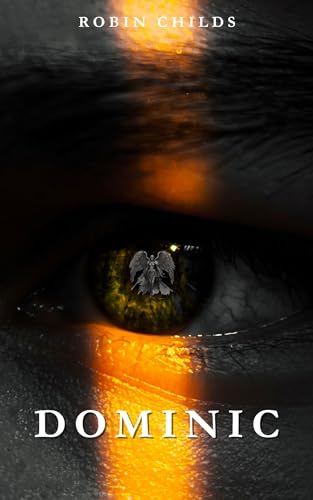 DOMINIC by Robin Childs | Goodreads