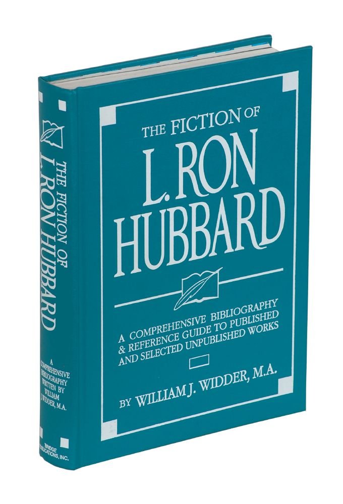 The Fiction of L. Ron Hubbard: A Comprehensive Bibliography & Reference ...