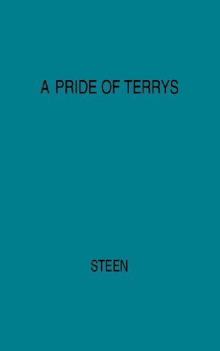 [A Pride of Terrys: Family Saga (Reprint)] [Author: Steen, Marguerite] [June, 1978] by ...