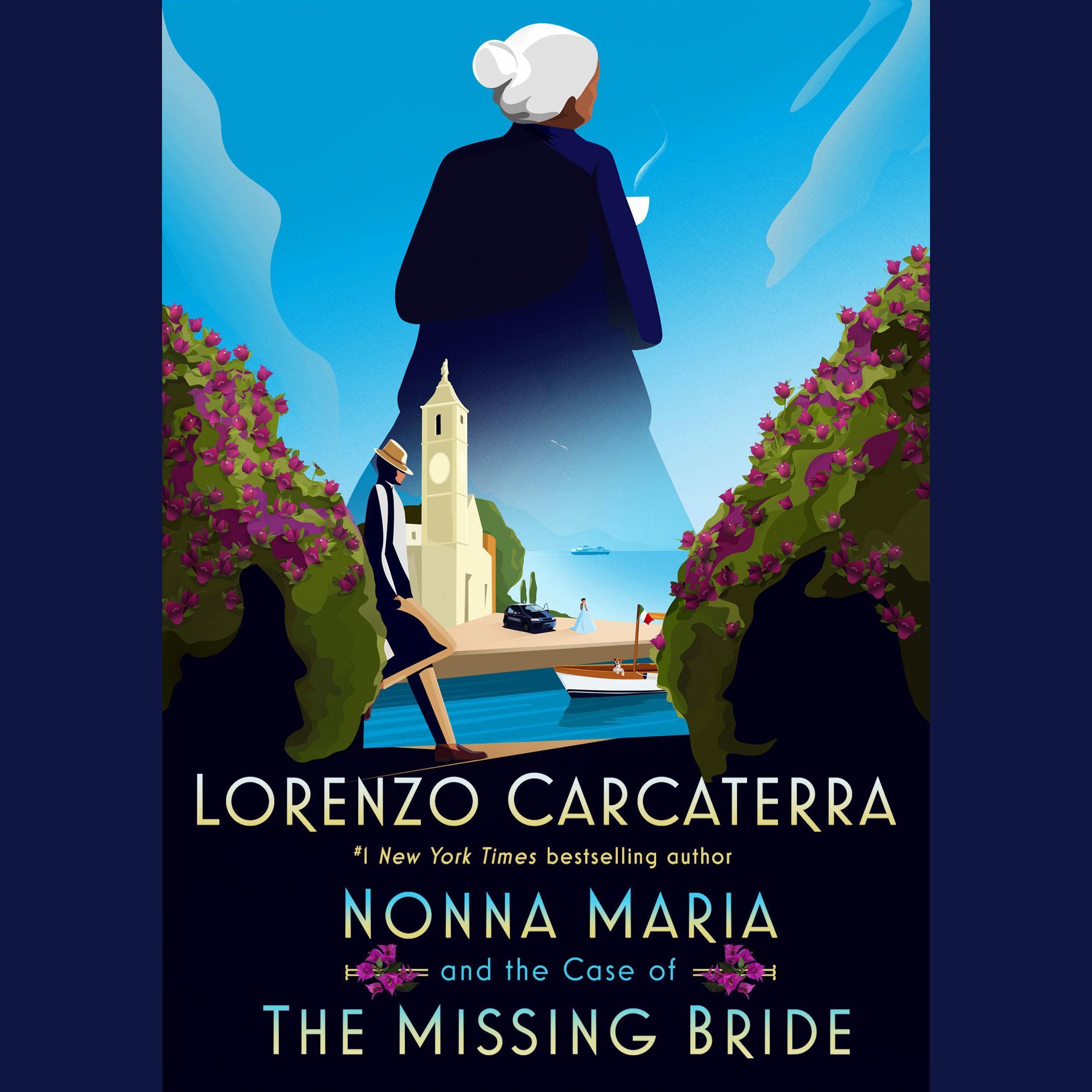 Nonna Maria and the Case of the Missing Bride: A Novel by Lorenzo ...