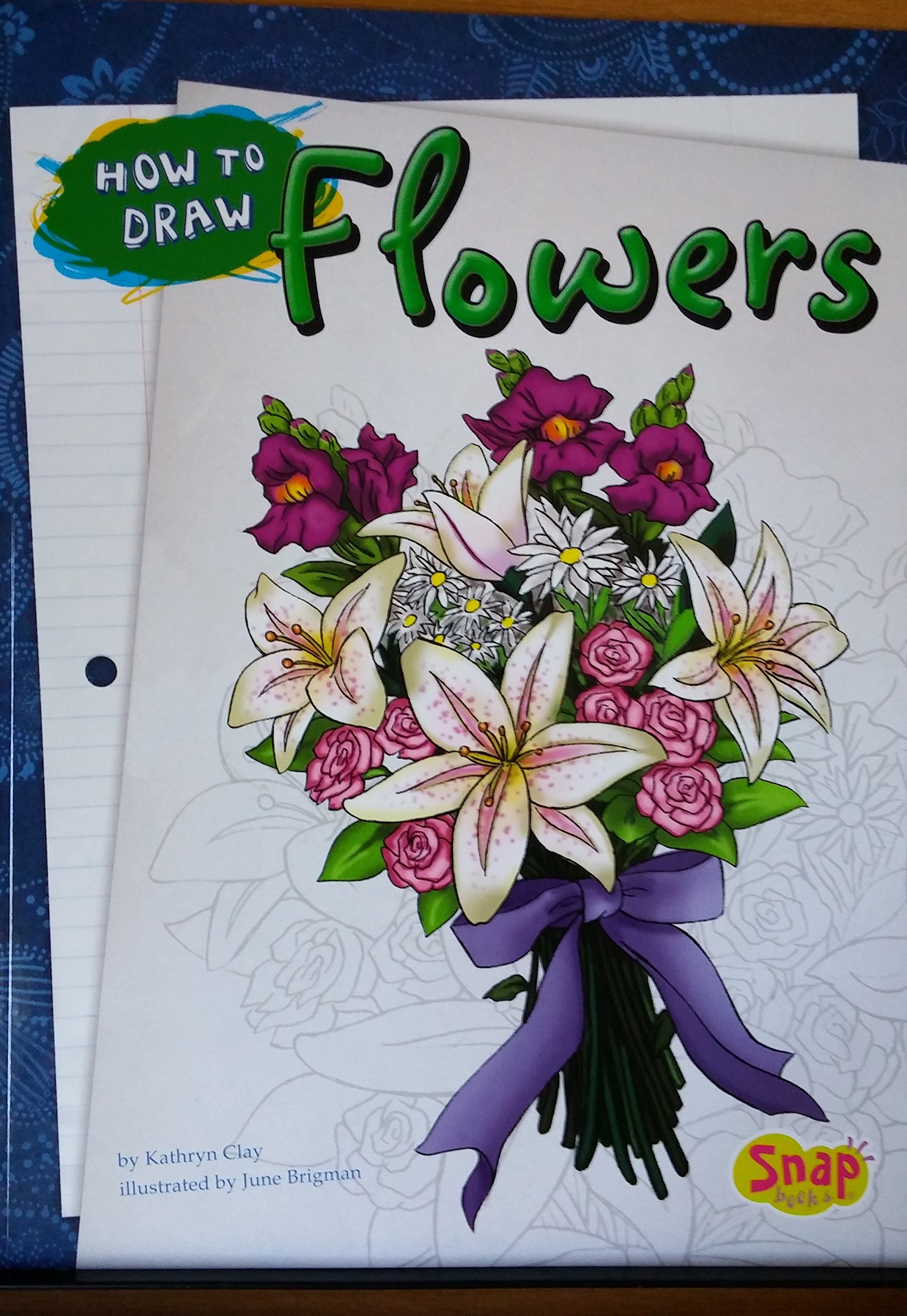 How to Draw Flowers by Kathryn Clay | Goodreads