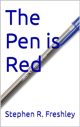 The Pen is Red by Stephen R. Freshley | Goodreads