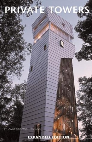 Private Towers: Expanded Edition by James Grayson Trulove by James ...