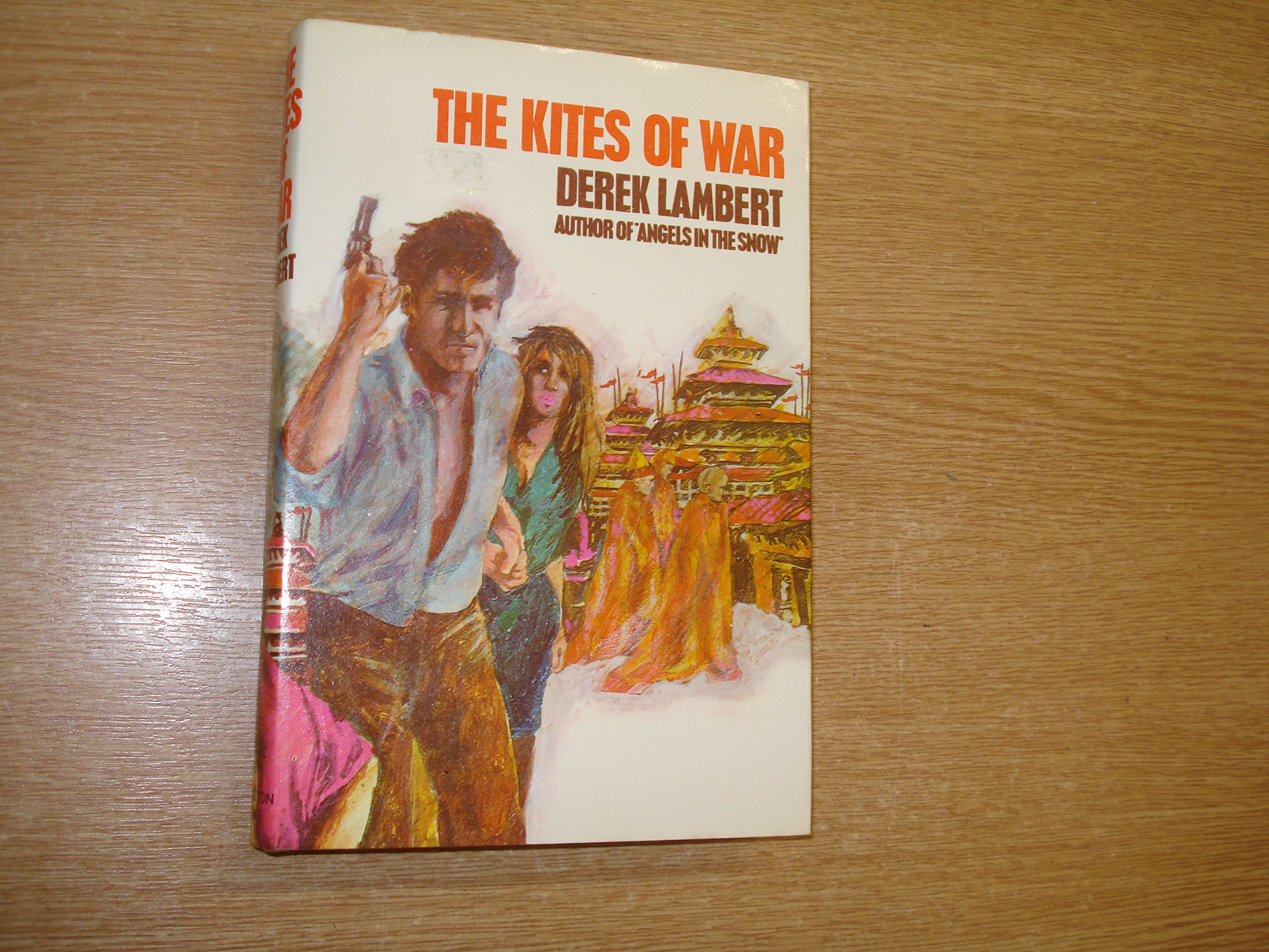 Kites of war by Derek Lambert | Goodreads