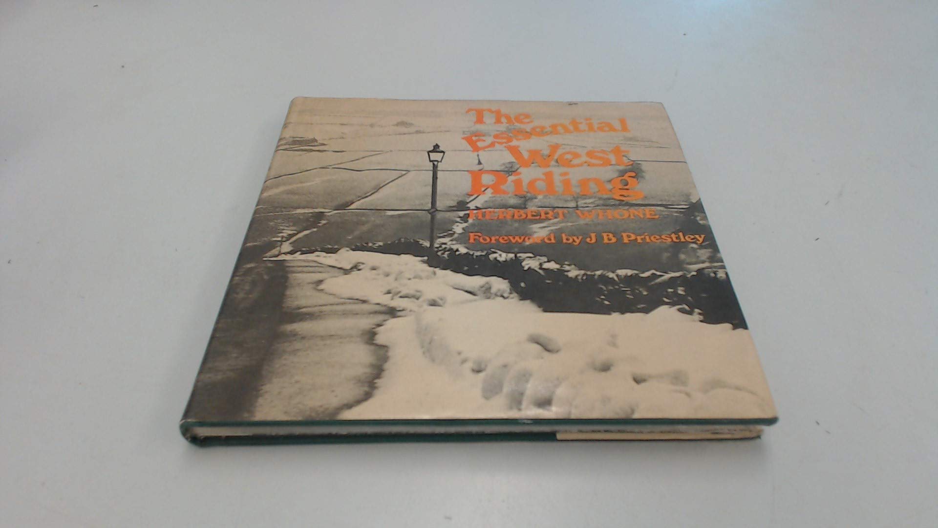 The essential West Riding: Its character in words and pictures by ...