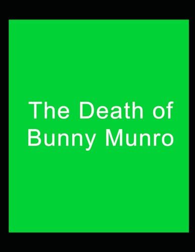 The Death of Bunny Munro by Raymond Edward Halstead | Goodreads