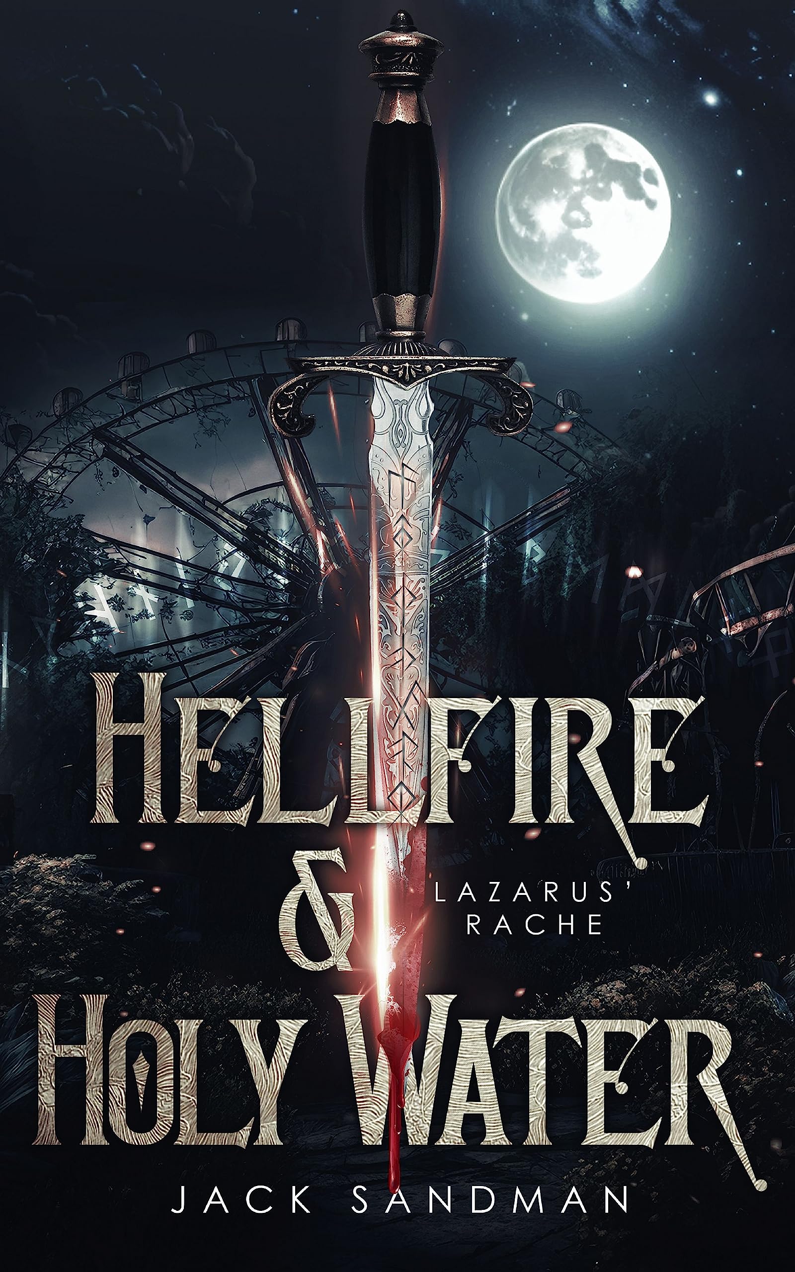 Hellfire and Holy Water - Lazarus' Rache by Jack Sandman | Goodreads