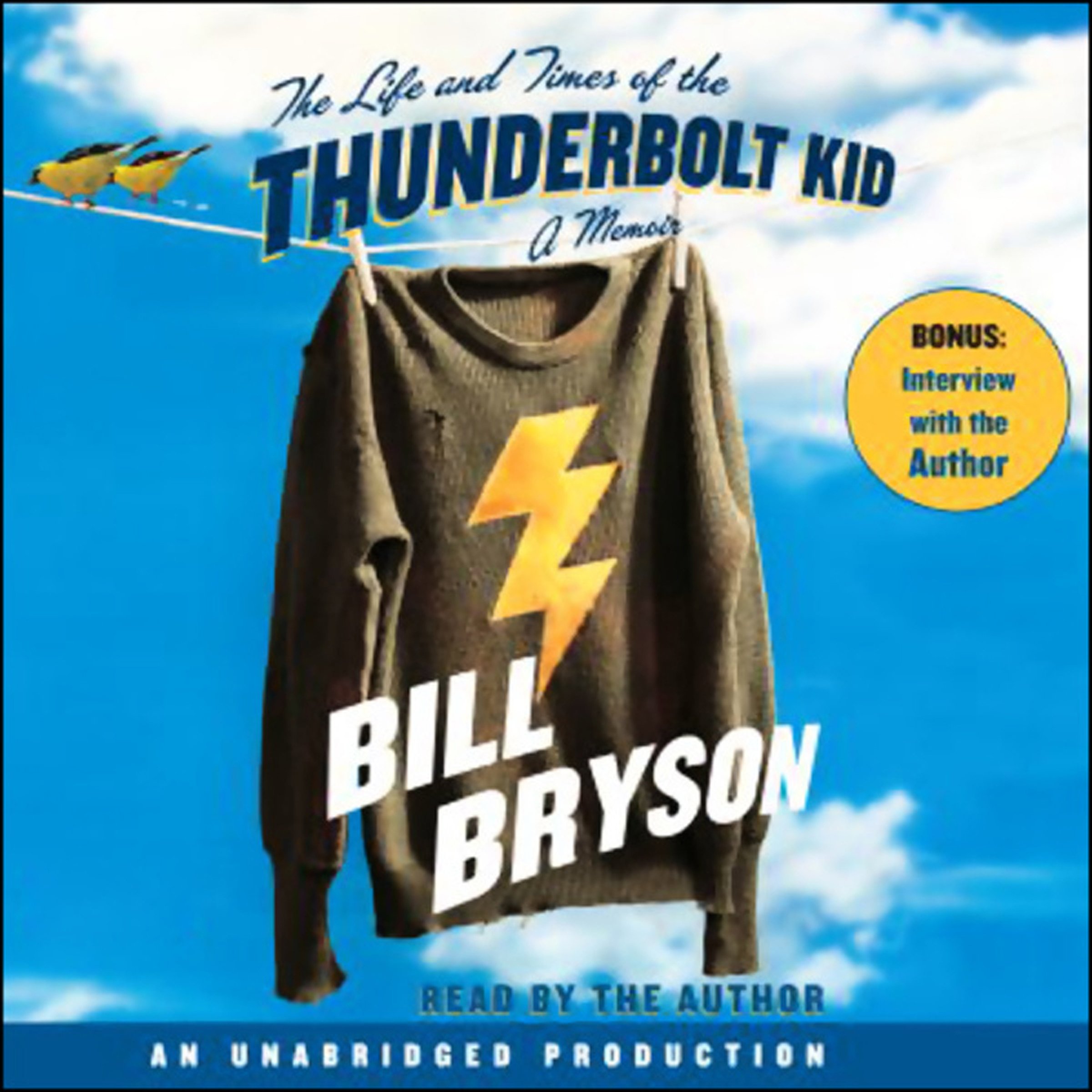 The Life and Times of the Thunderbolt Kid: A Memoir by Bill Bryson ...