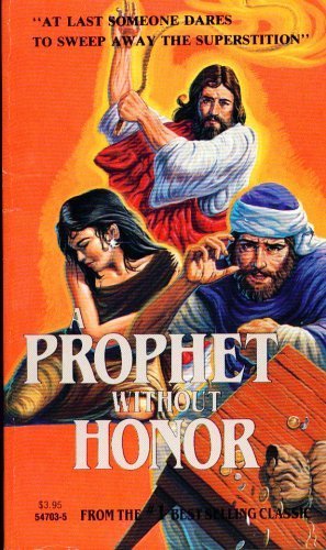 Prophet Without Honor by Ellen Gould White | Goodreads