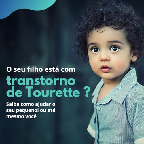 Como lidar com a síndrome de tourette: 8 passos para vencer tiques ...