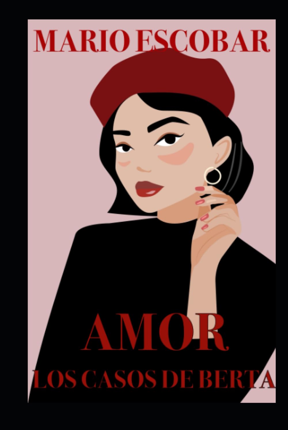 Amor: Thriller y suspense en estado puro (Los casos de Berta) by Mario ...