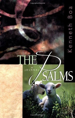 The Psalms: A Journal (Reflections (Navpress)) by Kenneth Boa by ...