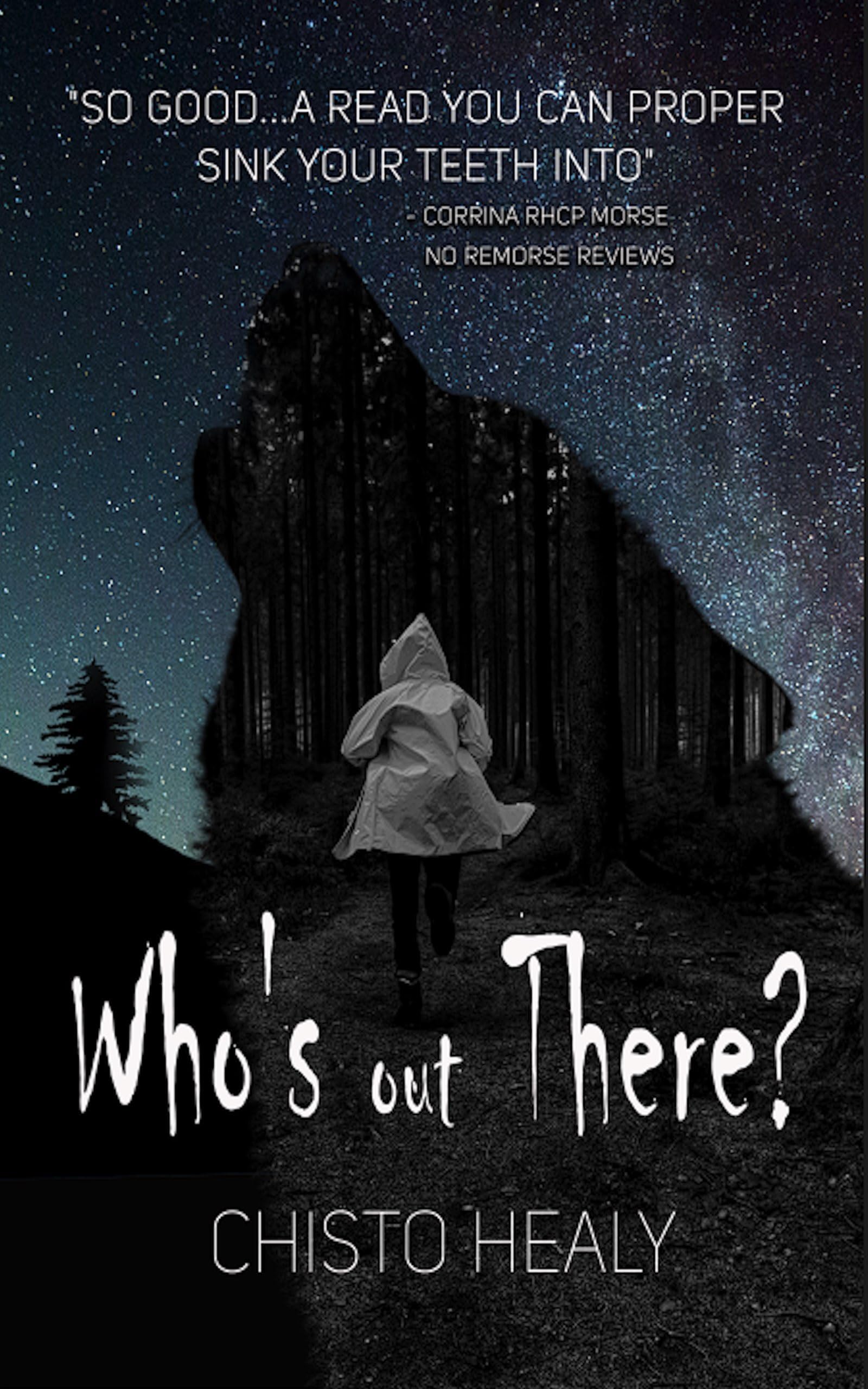 Who's Out There? by Chisto Healy | Goodreads
