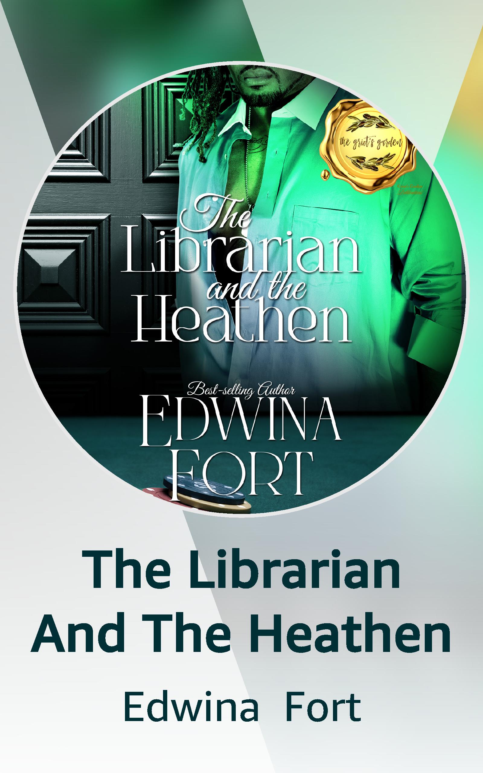 The Librarian And The Heathen by Edwina Fort | Goodreads