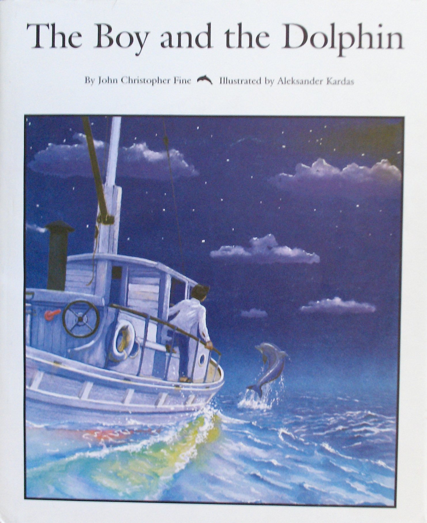 The Boy and the Dolphin by John Christopher Fine | Goodreads