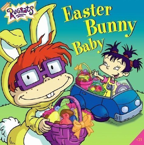 Easter Bunny Baby: Rugrats by Sarah Willson | Goodreads